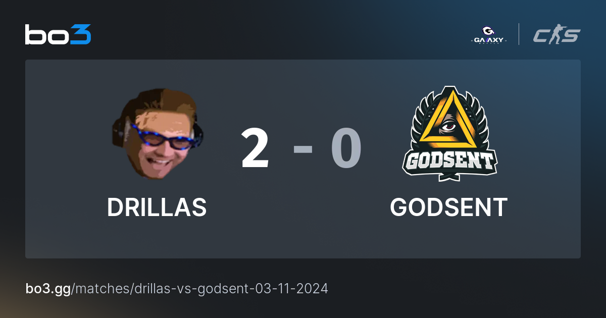 DRILLAS vs GODSENT - CS2 Match at Galaxy Battle 3