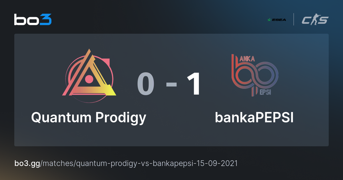 Quantum Prodigy vs bankaPEPSI - CS2 Match at ESEA Advanced Europe season 38 2021