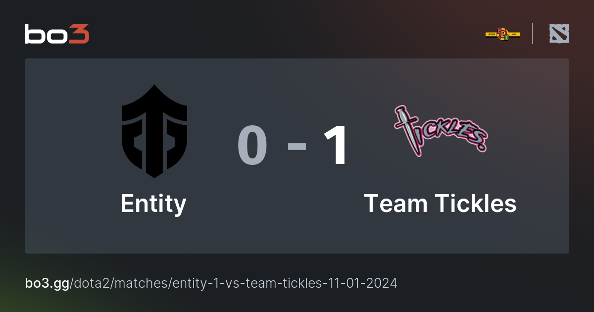 Entity vs Team Tickles - Dota 2 – bo3.gg