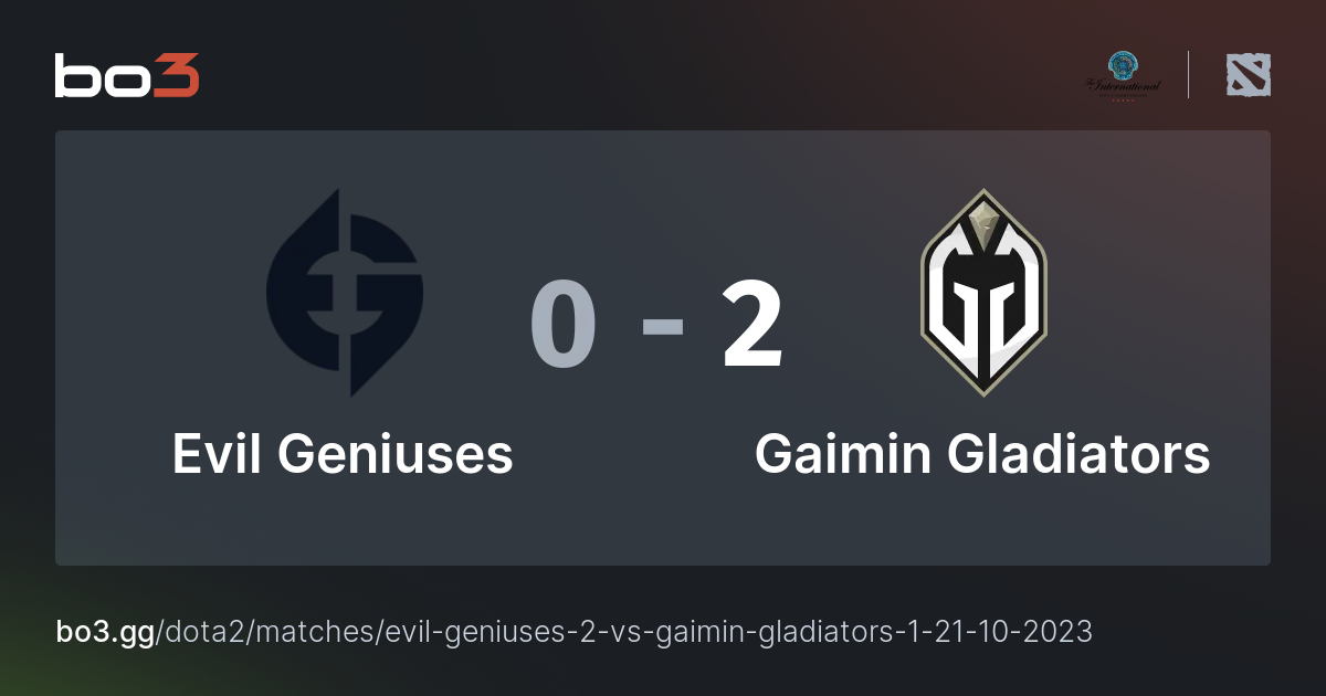 Evil Geniuses vs Gaimin Gladiators – Map 1 – Dota 2 – bo3.gg