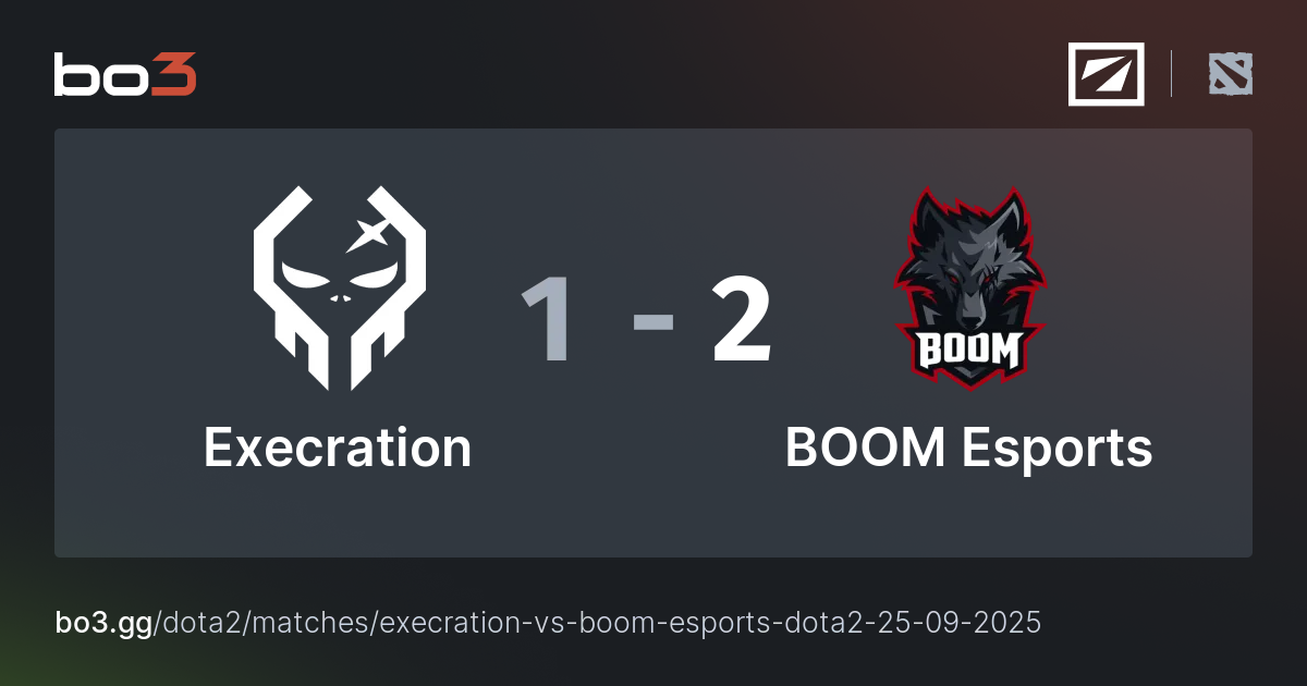 Execration vs BOOM Esports - Dota 2 – bo3.gg
