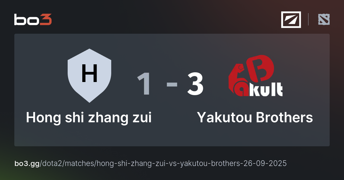 Hong shi zhang zui vs Yakutou Brothers - Dota 2 – bo3.gg