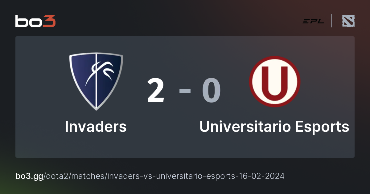 Invaders vs Universitario Esports - Dota 2 – bo3.gg