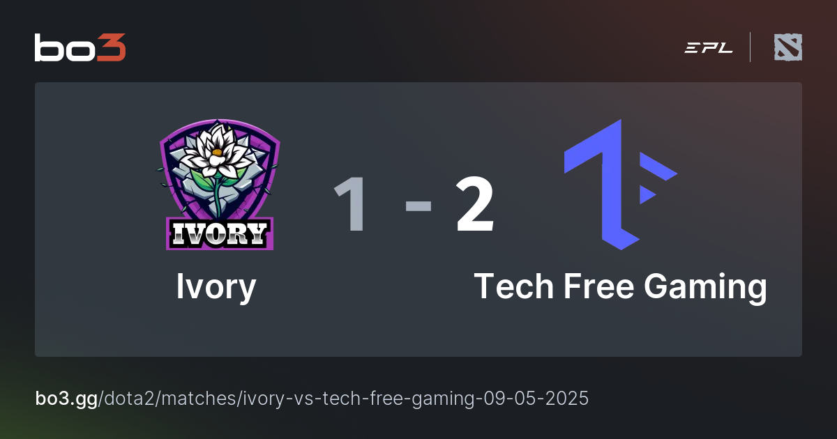 Ivory vs Tech Free Gaming - Dota 2 – bo3.gg