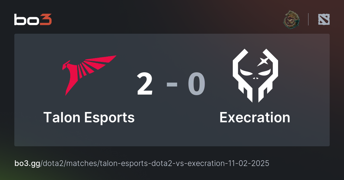 Talon Esports vs Execration - Dota 2 – bo3.gg