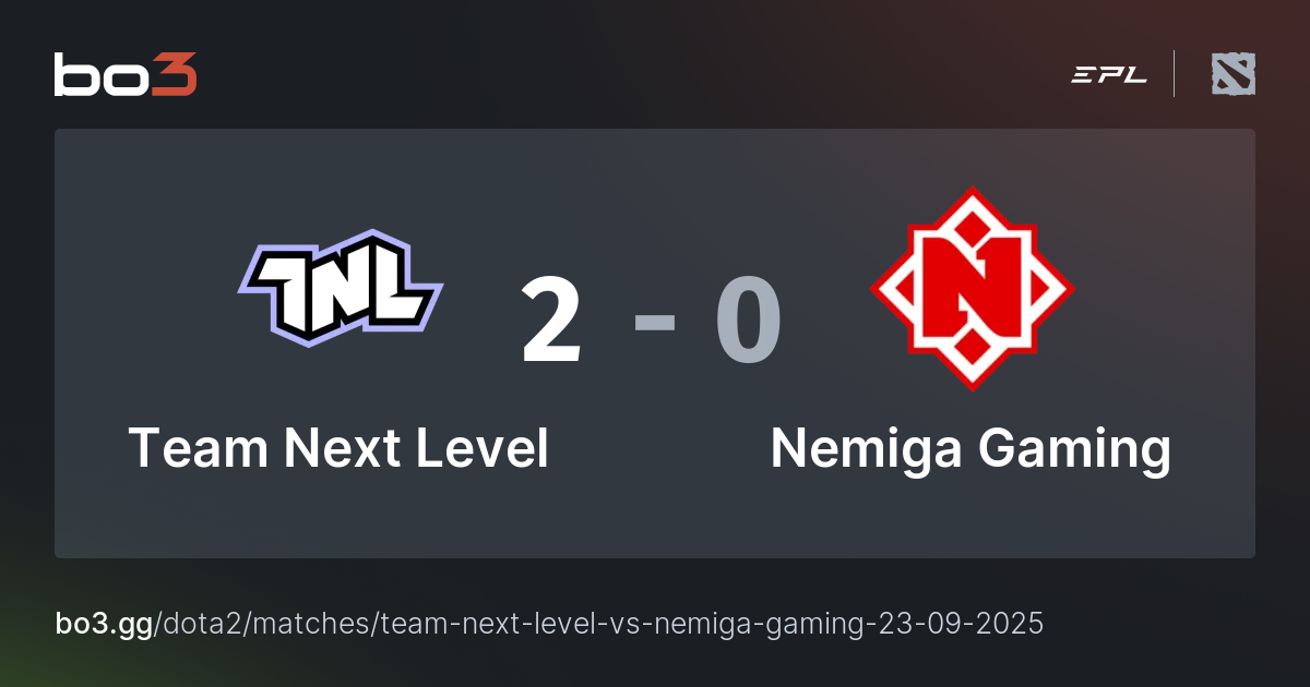 Team Next Level vs Nemiga Gaming - Dota 2 – bo3.gg