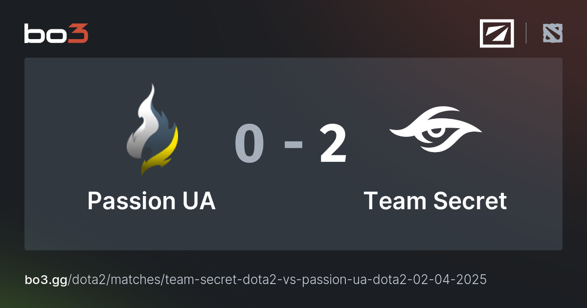 Passion UA vs Team Secret - Dota 2 – bo3.gg