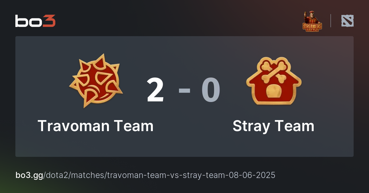 Travoman Team vs Stray Team - Dota 2 – bo3.gg