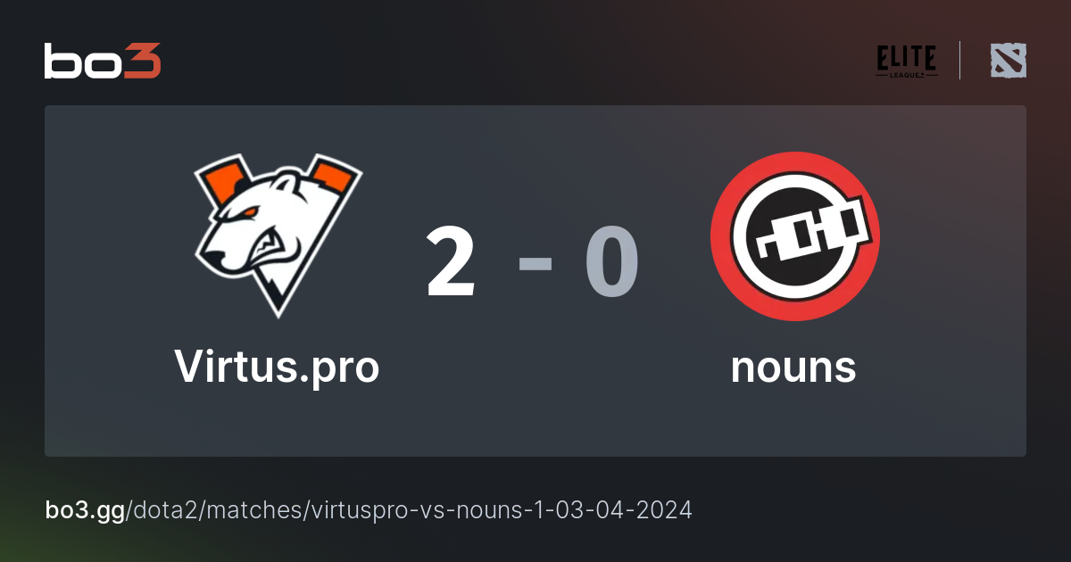 Virtus.pro vs nouns - Dota 2 – bo3.gg
