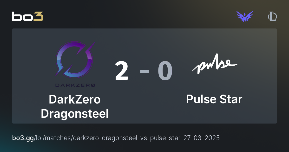 DarkZero Dragonsteel vs Pulse Star - League of Legends – bo3.gg
