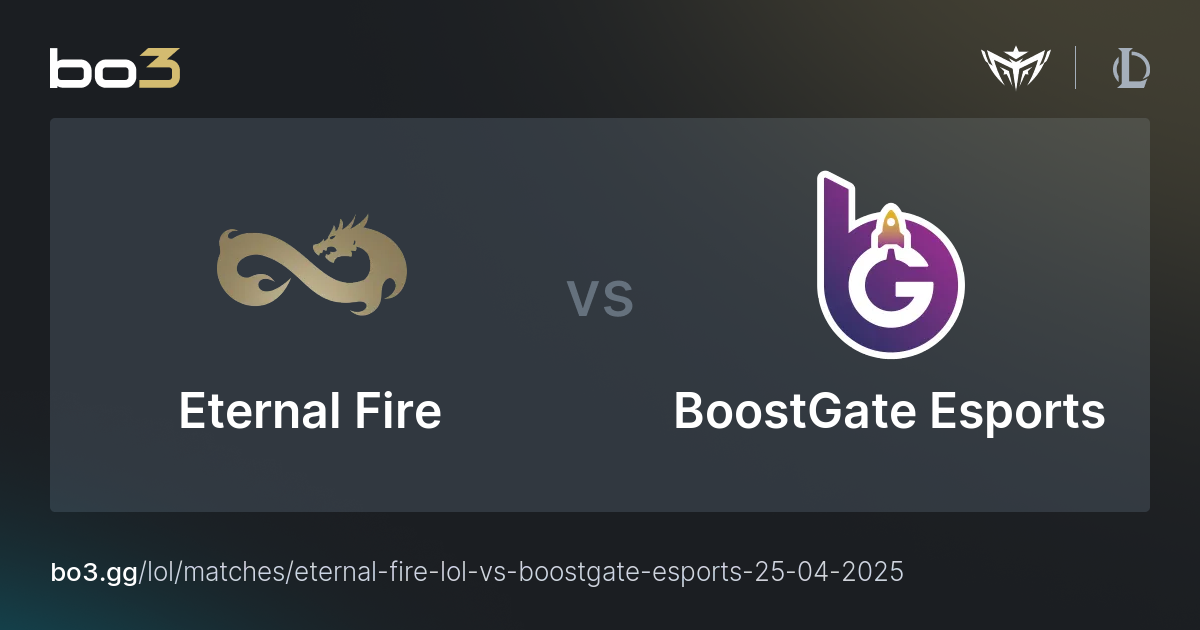 Eternal Fire vs BoostGate Esports - League of Legends Live – bo3.gg