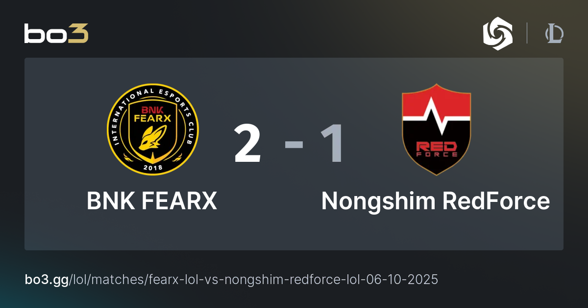 BNK FEARX vs Nongshim RedForce – Map 1 – League of Legends – bo3.gg