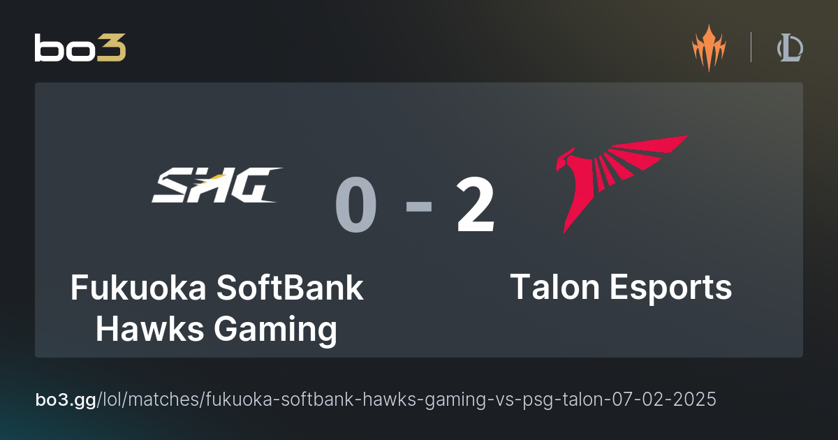Fukuoka SoftBank Hawks Gaming vs Talon Esports - League of Legends – bo3.gg