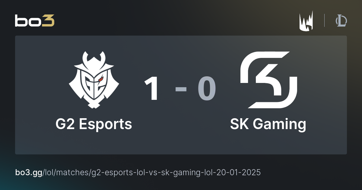 G2 Esports vs SK Gaming - League of Legends – bo3.gg