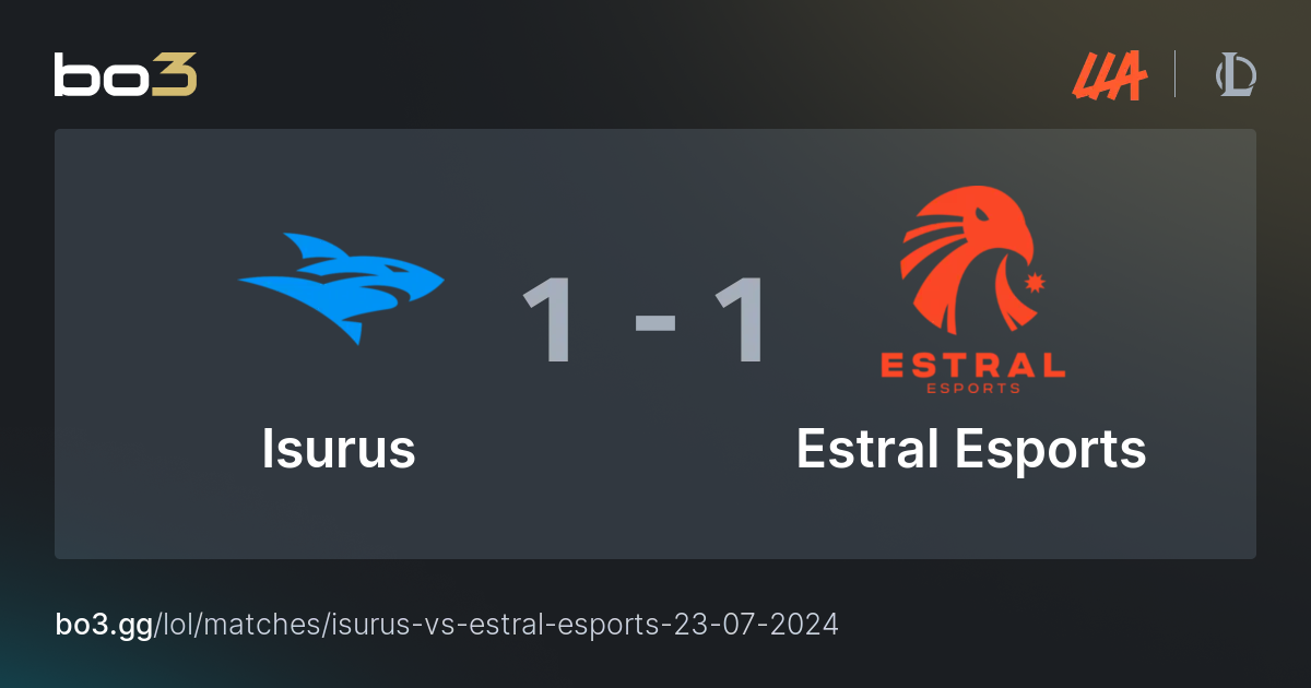 Isurus vs Estral Esports - League of Legends – bo3.gg
