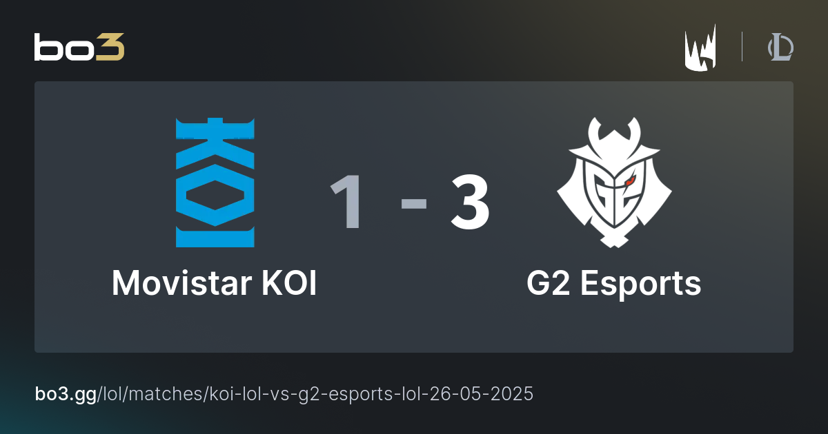 Movistar KOI vs G2 Esports - League of Legends – bo3.gg