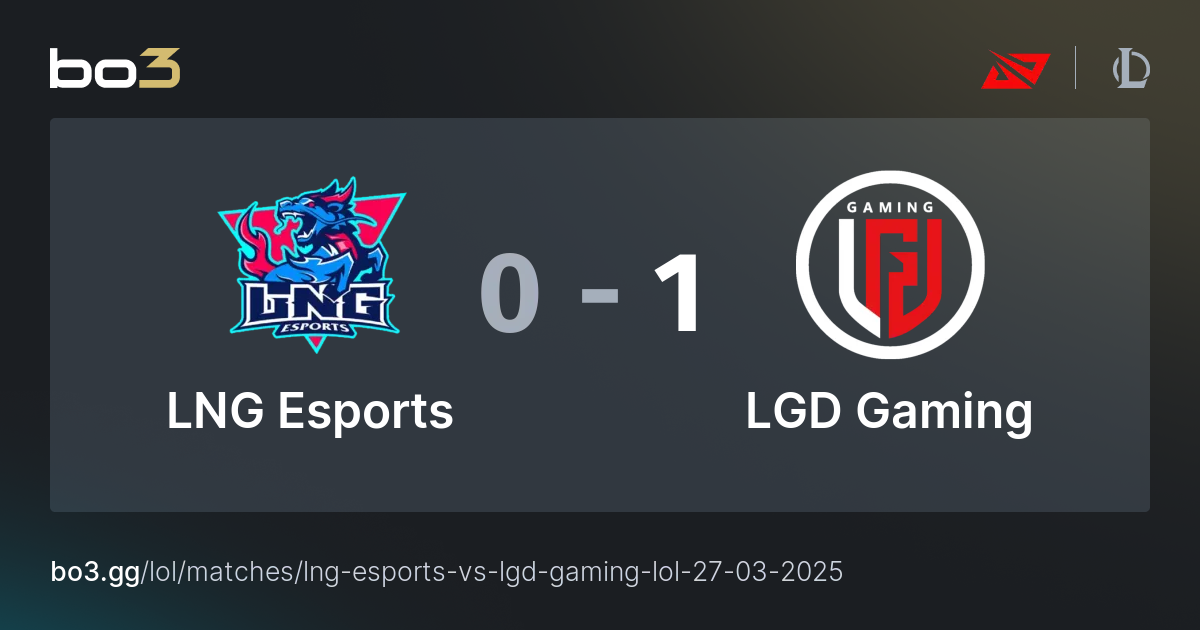 LNG Esports vs LGD Gaming - League of Legends – bo3.gg