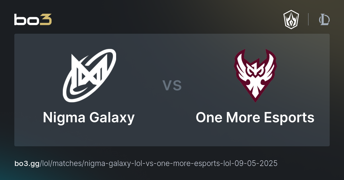Nigma Galaxy vs One More Esports - League of Legends Live – bo3.gg