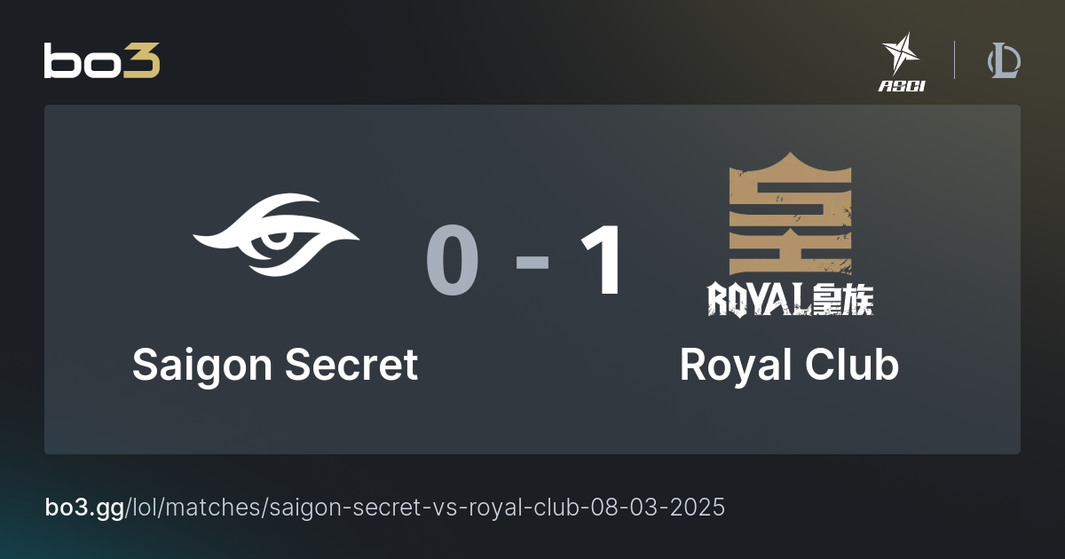 Saigon Secret vs Royal Club - League of Legends – bo3.gg