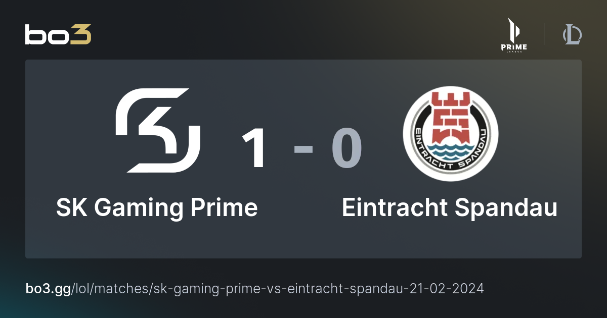 SK Gaming Prime vs Eintracht Spandau - League of Legends – bo3.gg
