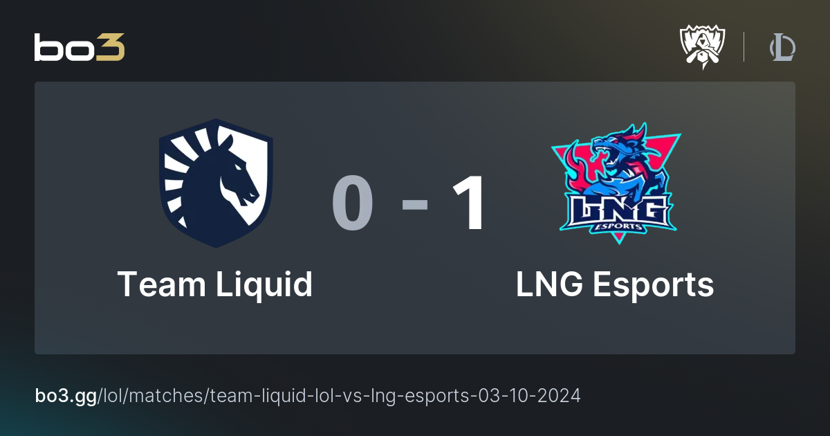 Team Liquid vs LNG Esports - League of Legends – bo3.gg