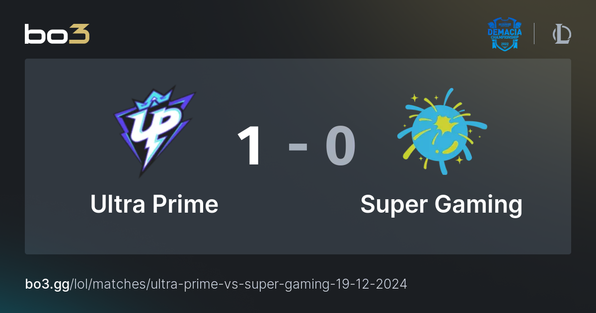 Ultra Prime vs Super Gaming - League of Legends – bo3.gg