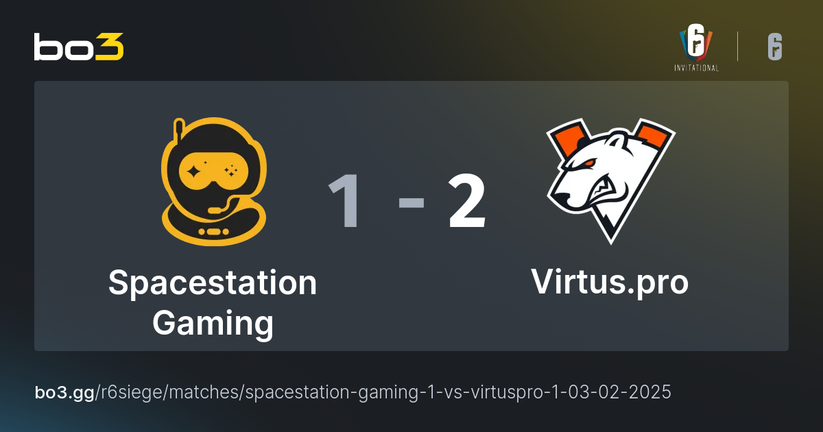 Spacestation Gaming vs Virtus.pro - Rainbow Six Siege – bo3.gg