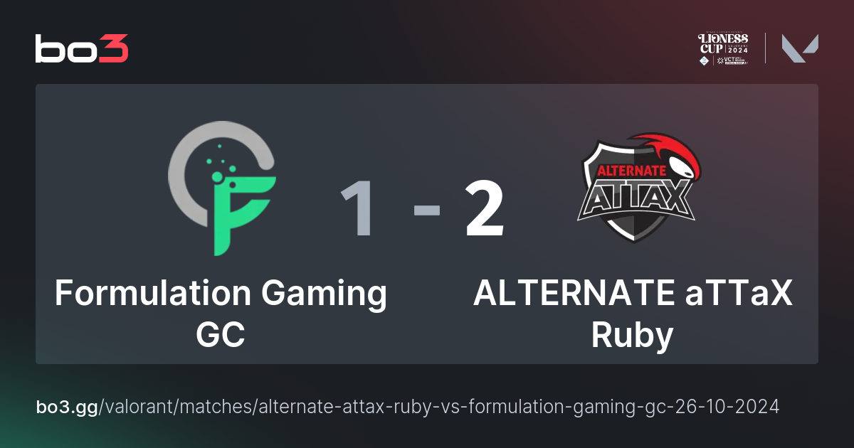 Formulation Gaming GC vs ALTERNATE aTTaX Ruby - Valorant – bo3.gg