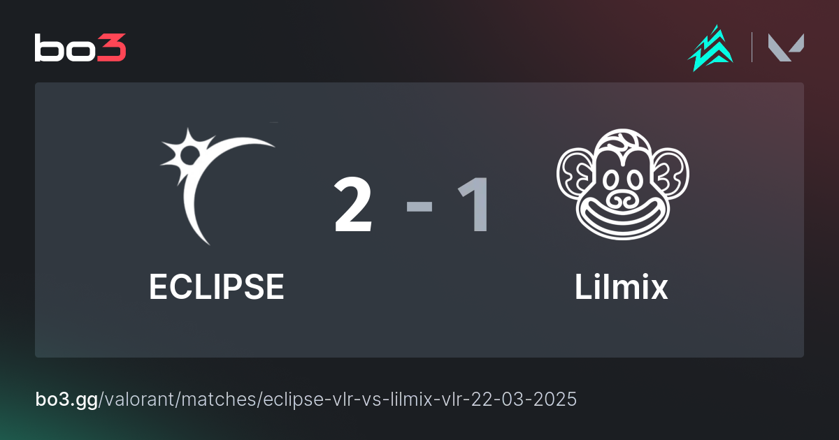 ECLIPSE vs Lilmix - Valorant Live – bo3.gg