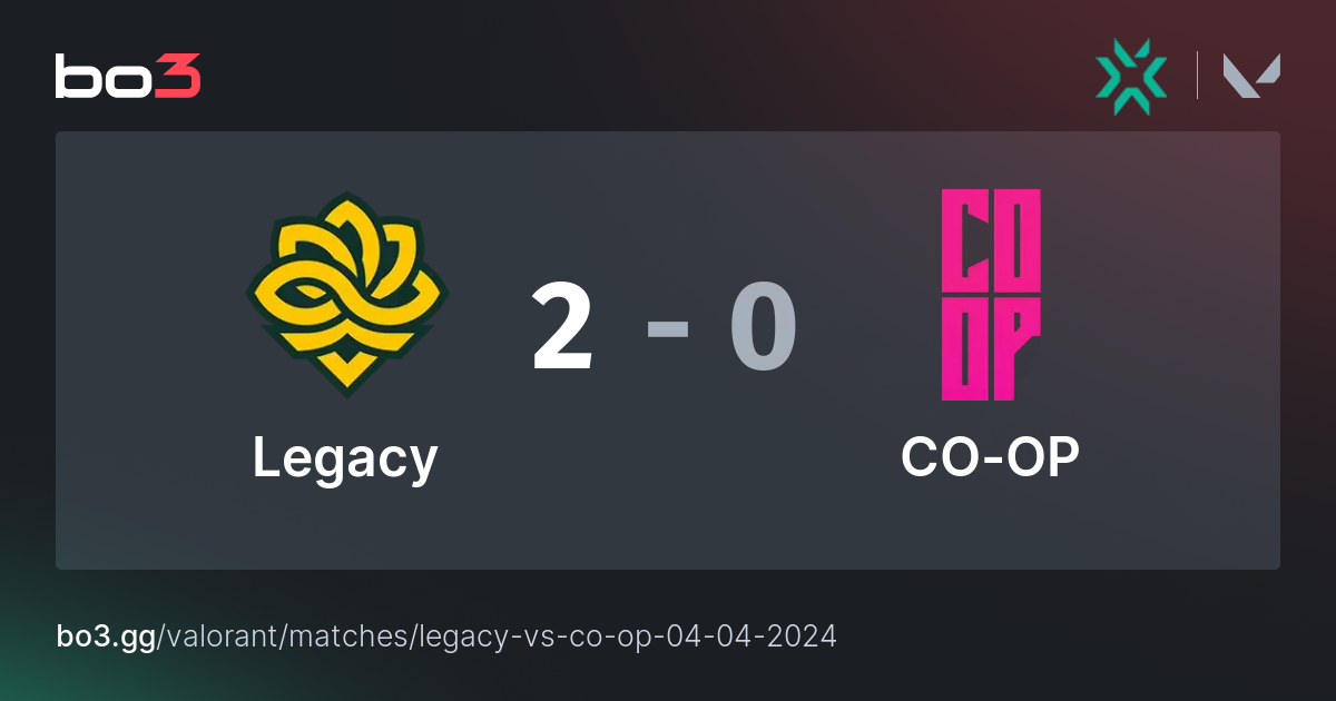 Legacy vs CO-OP - Valorant – bo3.gg