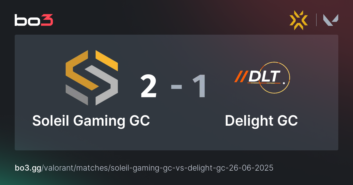 Soleil Gaming GC vs Delight GC - Valorant – bo3.gg
