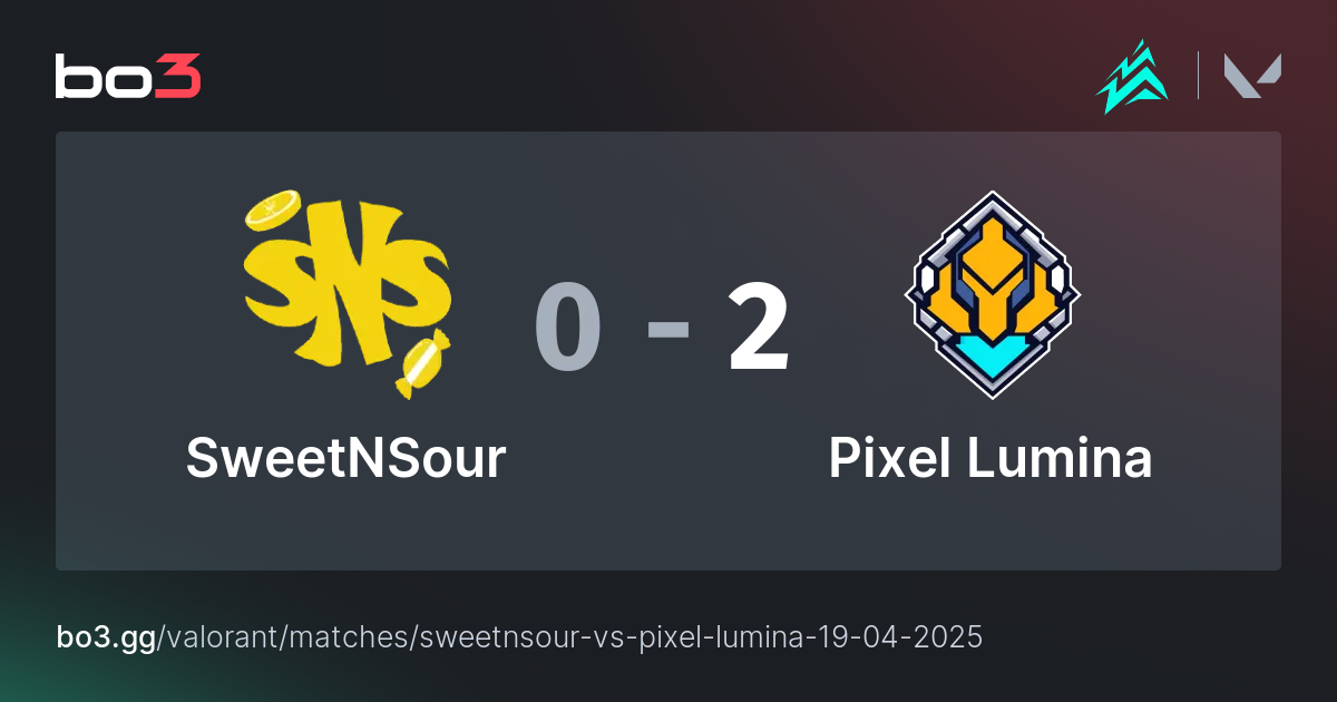 SweetNSour vs Pixel Lumina - Valorant – bo3.gg