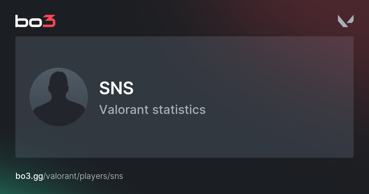 SNS ( ) Valorant Stats