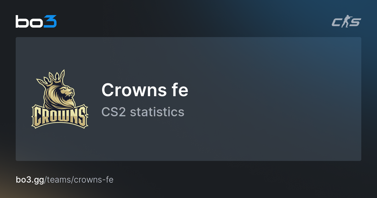 Crowns fe CS2 team statistics & roster