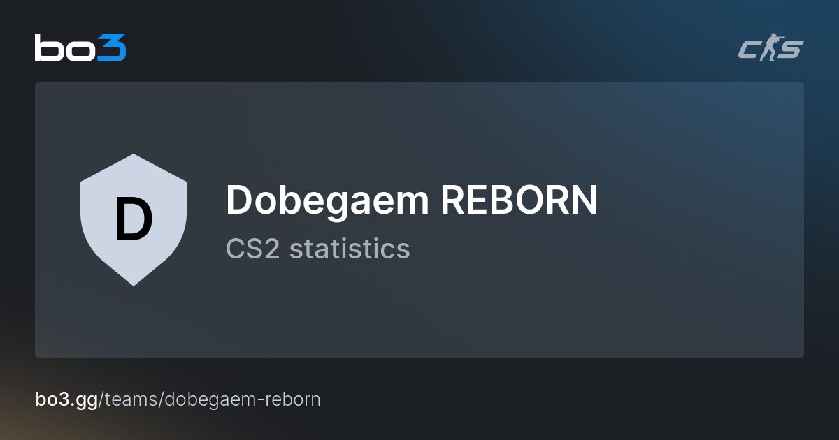 Dobegaem REBORN CS2 team statistics & roster