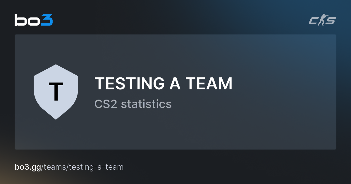 TESTING A TEAM CS2 team statistics & roster