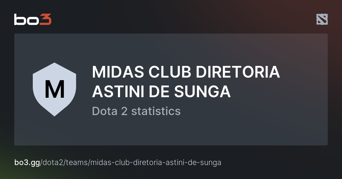MIDAS CLUB DIRETORIA ASTINI DE SUNGA Dota 2 Stats – Team standings & match statistics