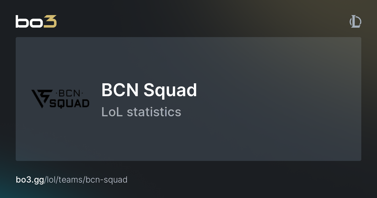 BCN Squad LoL team statistics, standings & roster