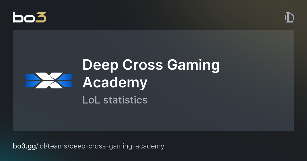 Deep Cross Gaming Academy LoL team statistics, standings & roster
