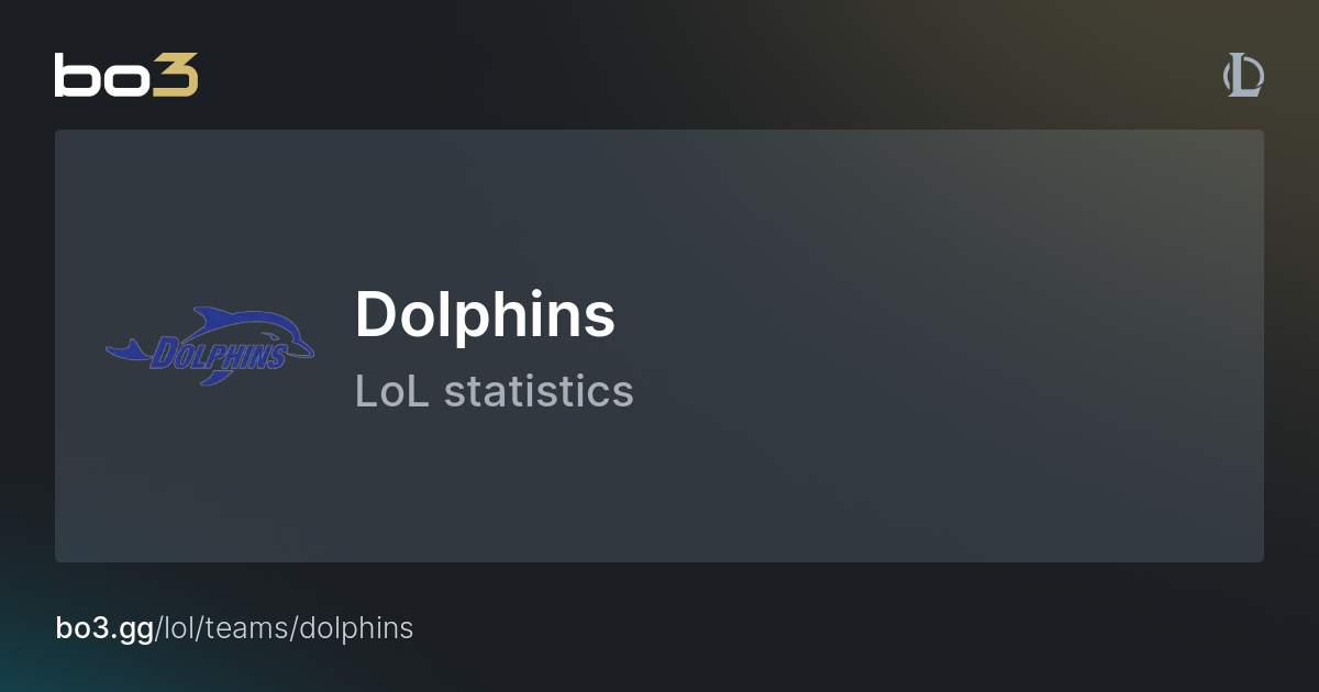 Dolphins LoL team statistics, standings & roster