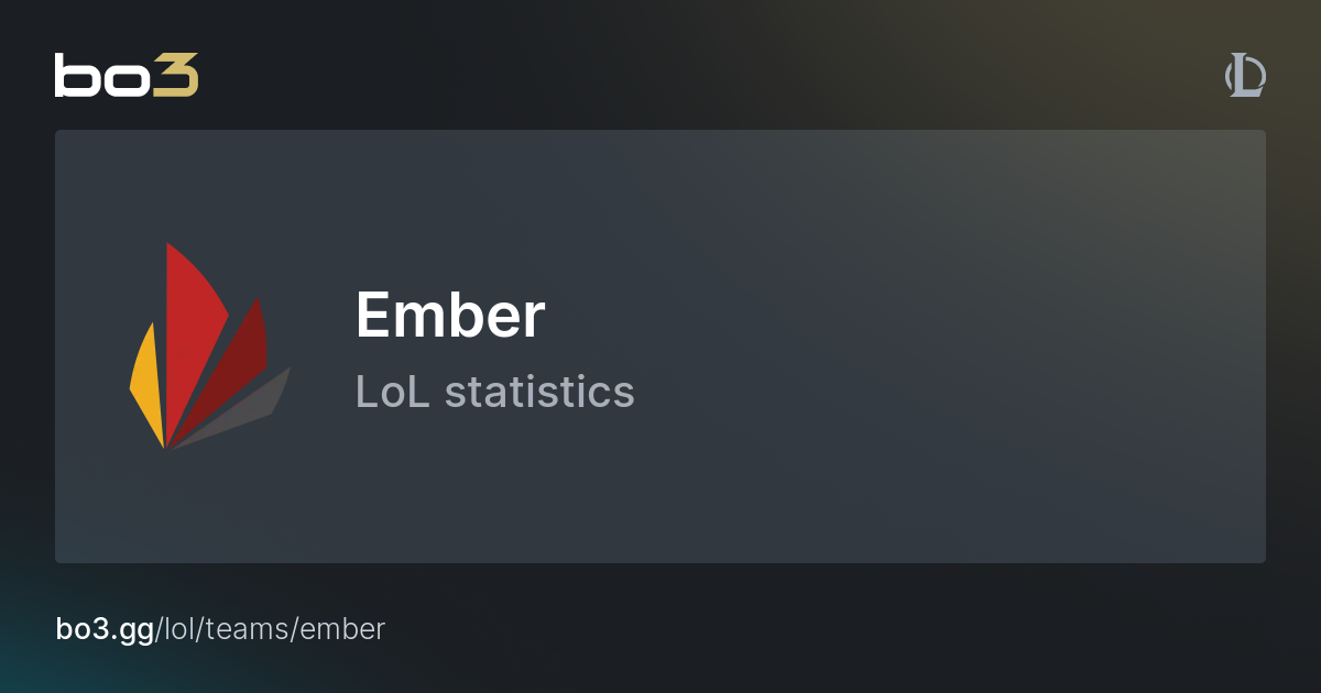 Ember LoL team statistics, standings & roster