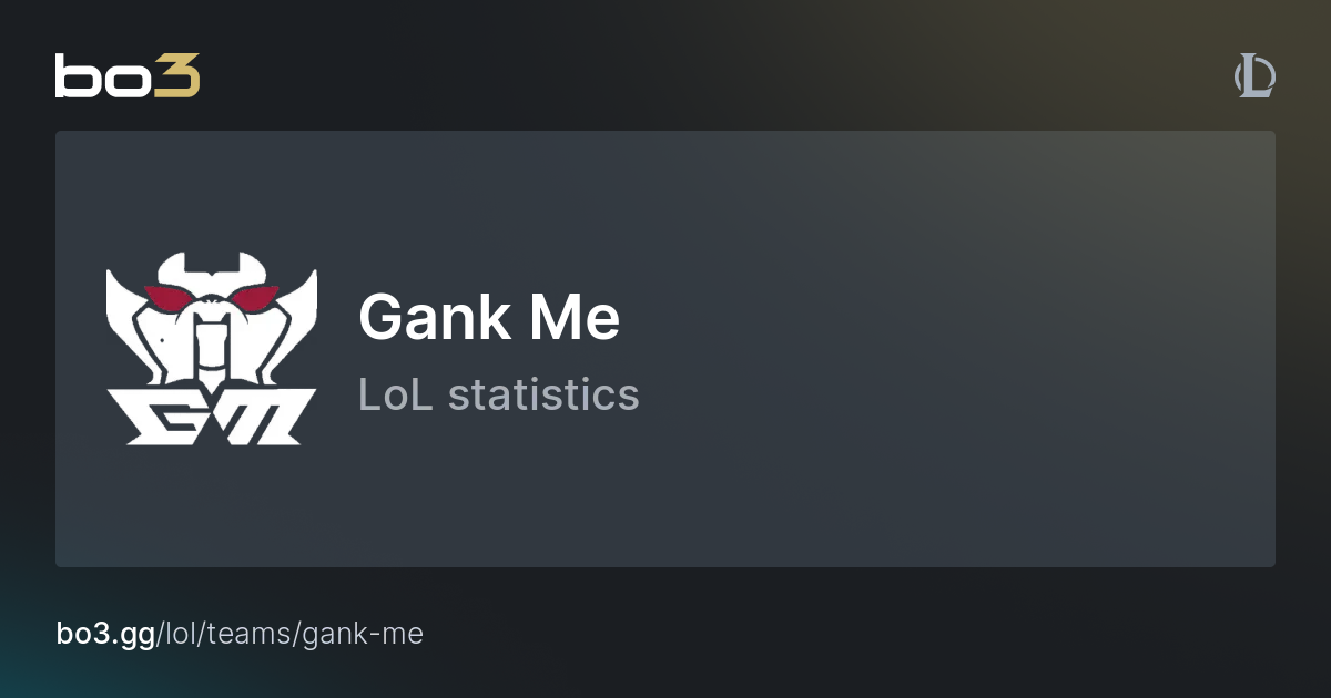 Gank Me LoL Stats – Team standings & match statistics