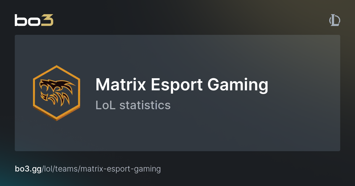 Matrix Esport Gaming LoL Stats – Team standings & match statistics