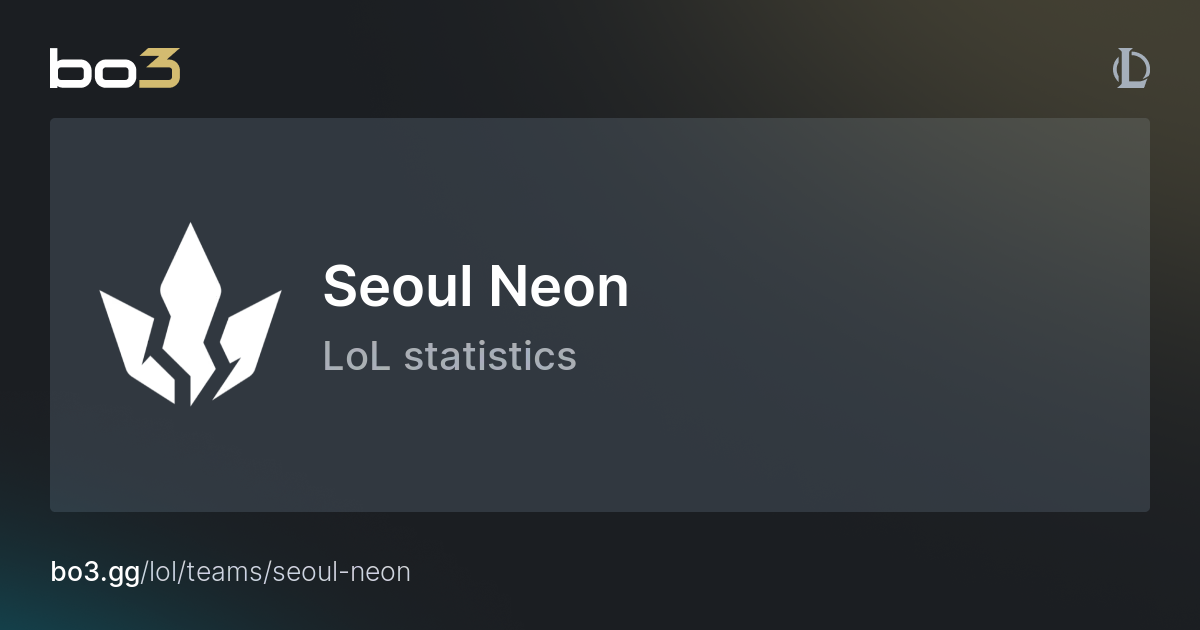 Seoul Neon LoL team statistics, standings & roster