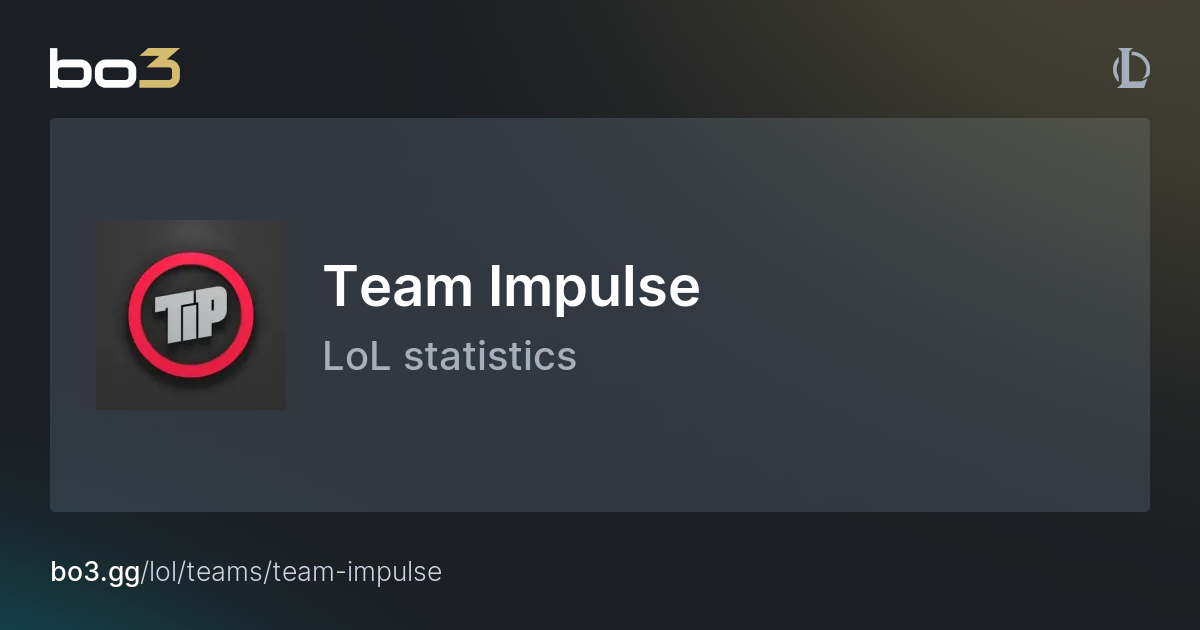 Team Impulse LoL team Matches: upcoming, current & finished