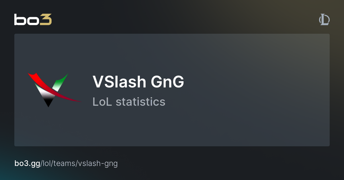 VSlash GnG LoL Stats – Team standings & match statistics