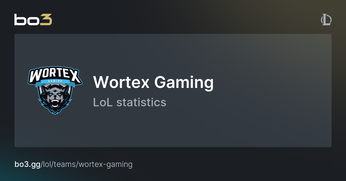 Wortex Gaming LoL Stats – Team standings & match statistics
