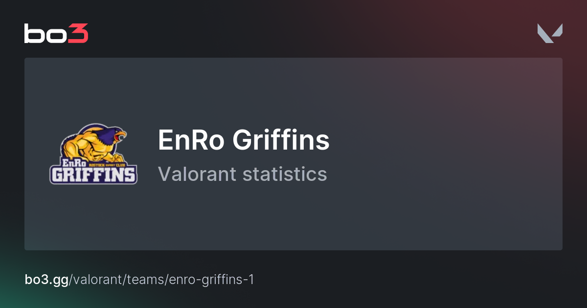 EnRo Griffins Valorant team statistics & roster