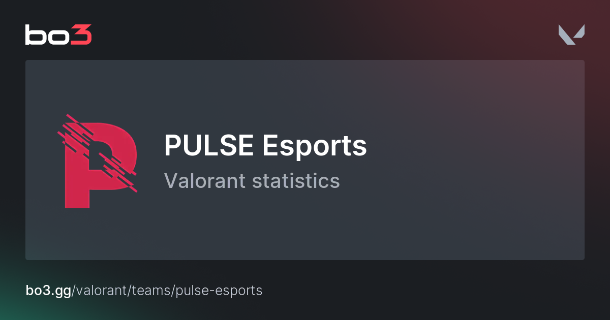 PULSE Esports Valorant team statistics & roster