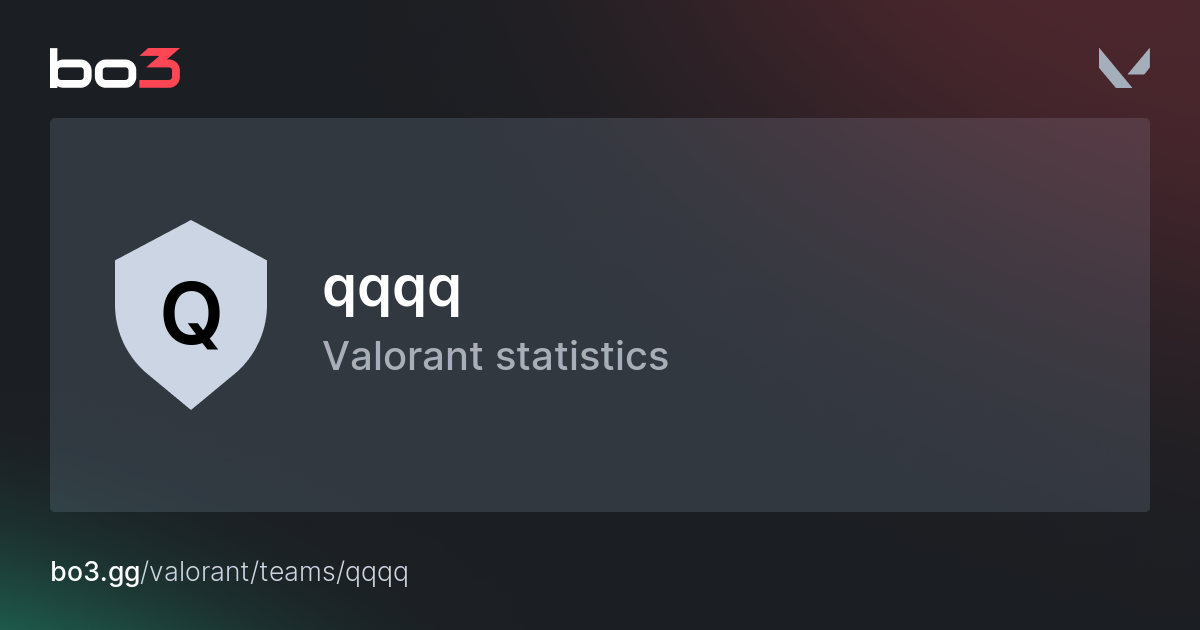 qqqq Valorant team statistics & roster
